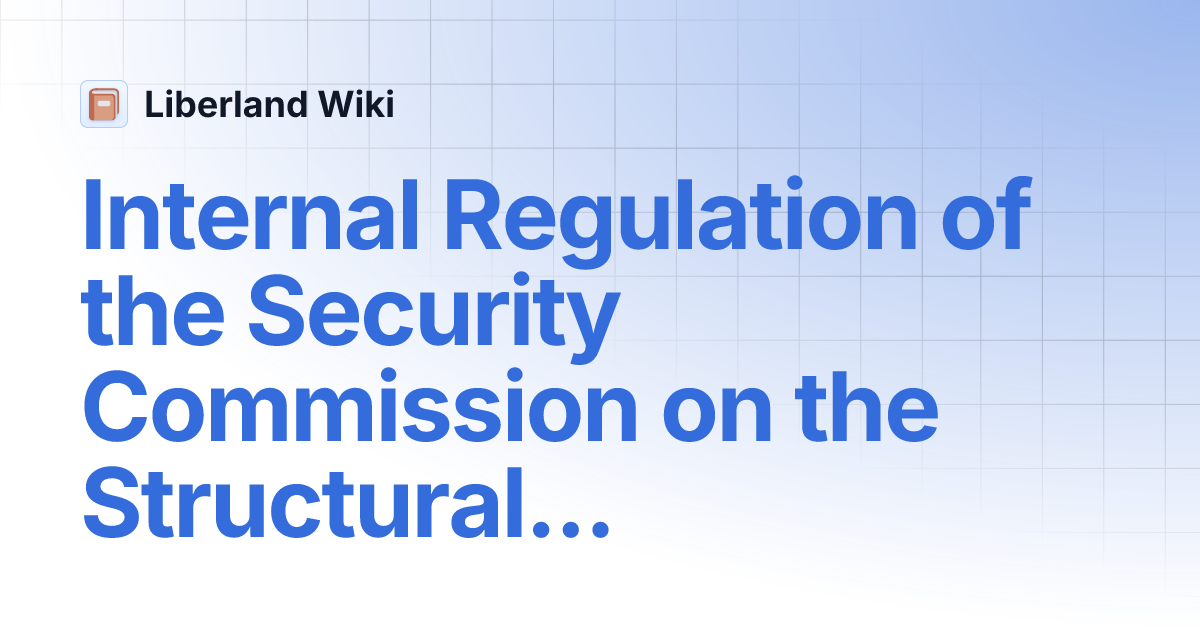 Internal Regulation of the Security Commission on the Structural and Functional Organization of ...