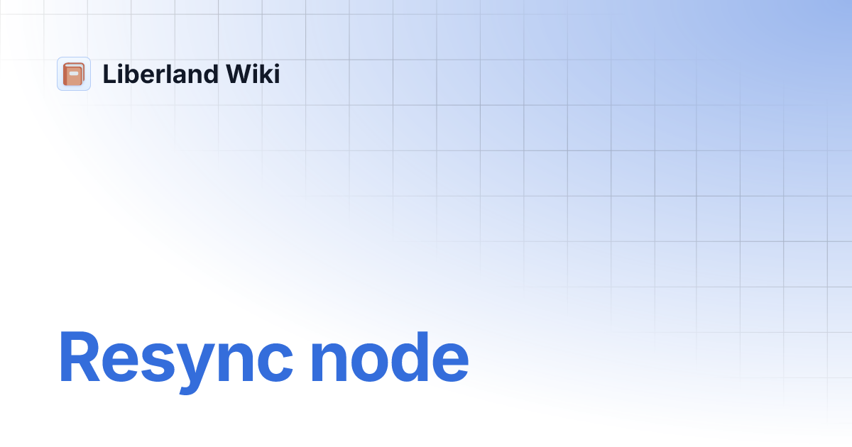 Resync node | Liberland Wiki