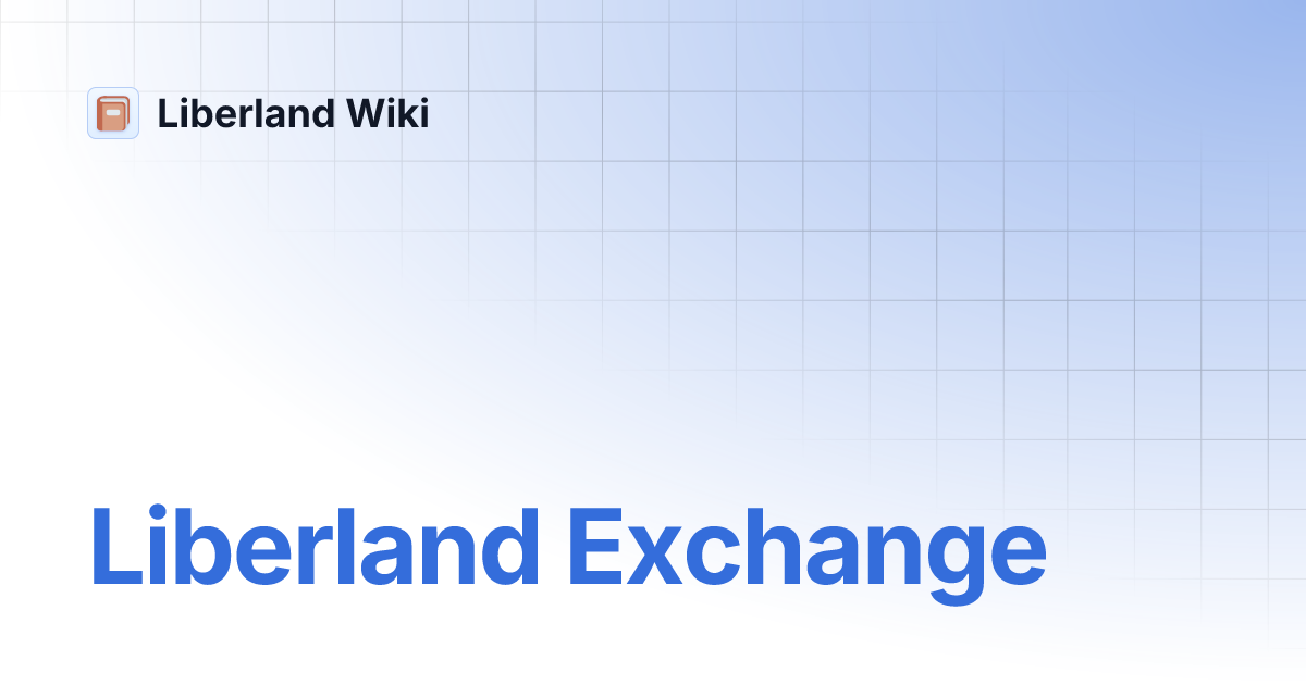 Liberland Exchange | Liberland Wiki